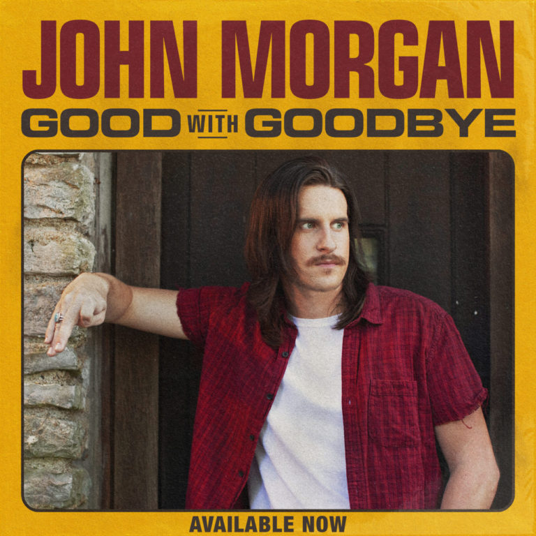 JOHN MORGAN RELEASES HEARTBREAK TUNE “GOOD WITH GOODBYE” | Broken Bow ...