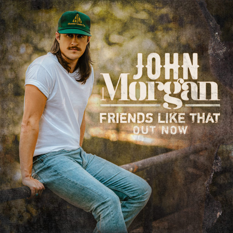 John Morgan || Friends Like That || Song Toolkit | Broken Bow Records
